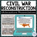 Civil War Reconstruction Interactive Google Slides Presentation
