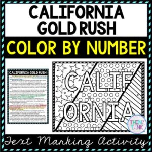 California Gold Rush Color by Number, Reading Passage and Text Marking