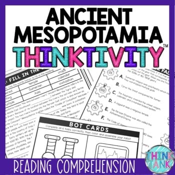 Ancient Mesopotamia Thinktivity™ Reading Comprehension